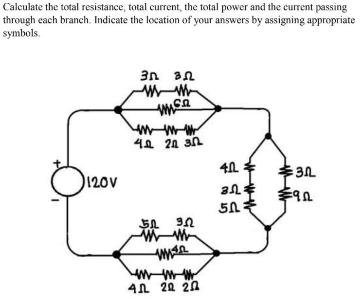 Solved Calculate the total resistance, total current, the | Chegg.com