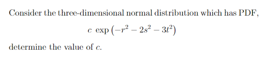 Solved Consider The Three Dimensional Normal Distribution