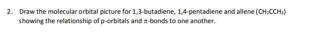 Solved 2. Draw the molecular orbital picture for | Chegg.com