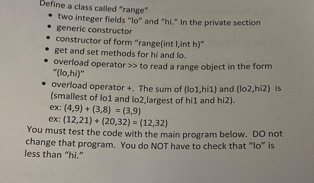 Solved Define a class called "range" • two integer fields | Chegg.com