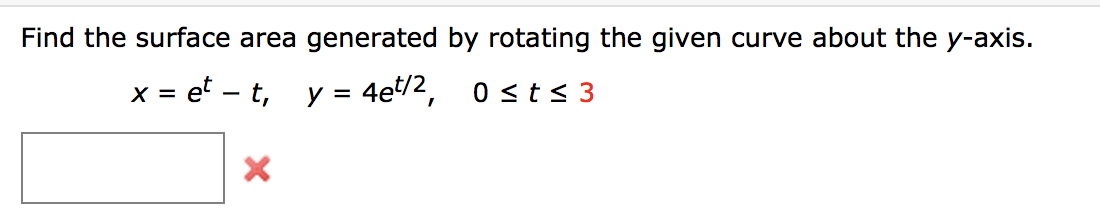 Solved Find the surface area generated by rotating the given | Chegg.com