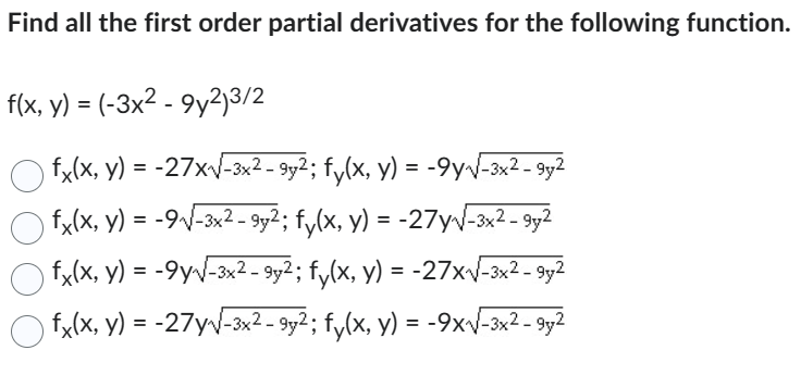 Solved Find all the first order partial derivatives for the | Chegg.com