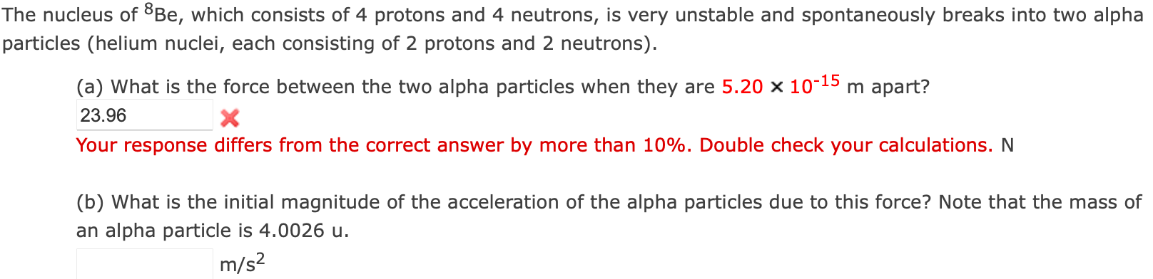 Solved The nucleus of Be, which consists of 4 protons and 4 | Chegg.com