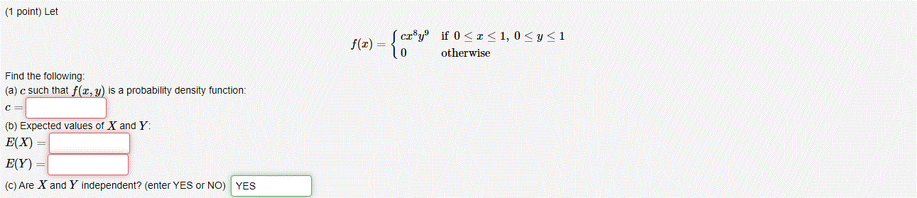 Solved (1 point) Let f(x)={cx8y90if 0≤x≤1, 0≤y≤1otherwise | Chegg.com