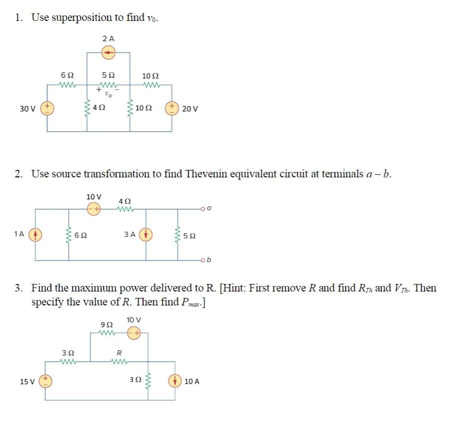 Solved 1. Use superposition to find v0. 2. Use source | Chegg.com
