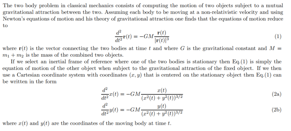 The two body problem in classical mechanics consists | Chegg.com