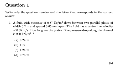 Solved Question 1 Write only the question number and the | Chegg.com