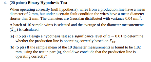 Solved 4. (20 points) Binary Hypothesis Test When operating | Chegg.com
