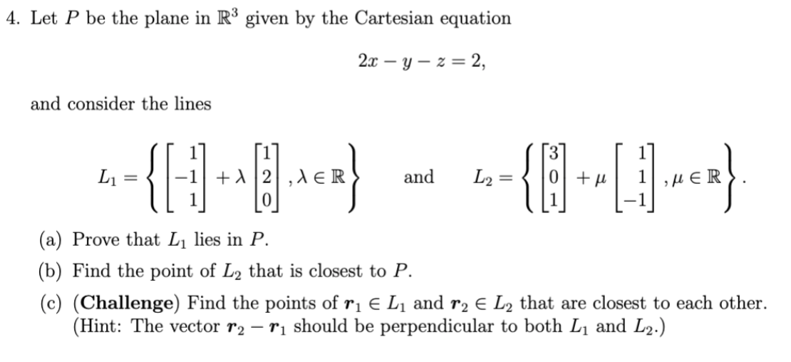 Solved 4. Let P be the plane in R3 given by the Cartesian | Chegg.com