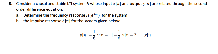 Solved 5. Consider a causal and stable LTI system S whose | Chegg.com