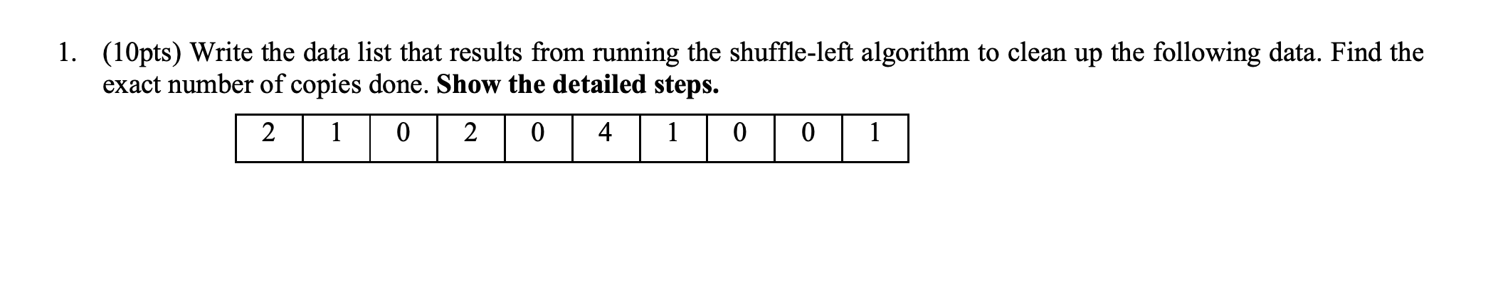 Solved 1. (10pts) Write the data list that results from | Chegg.com