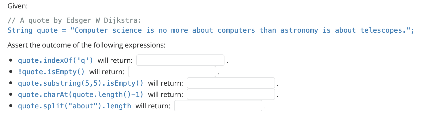 Solved // A quote by Edsger W Dijkstra: String quote = | Chegg.com