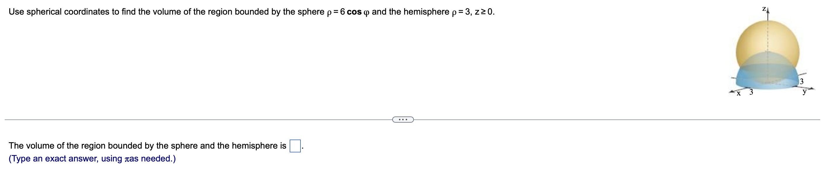Solved Use spherical coordinates to ﻿find the volume of ﻿the | Chegg.com
