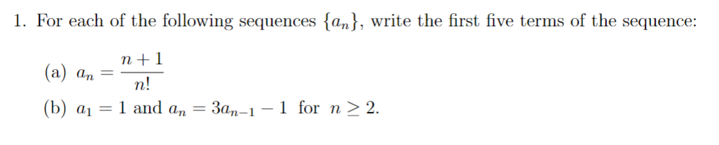 Solved 1. For each of the following sequences {an}, write | Chegg.com