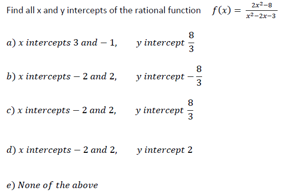 Solved Find all x and y intercepts of the rational function | Chegg.com