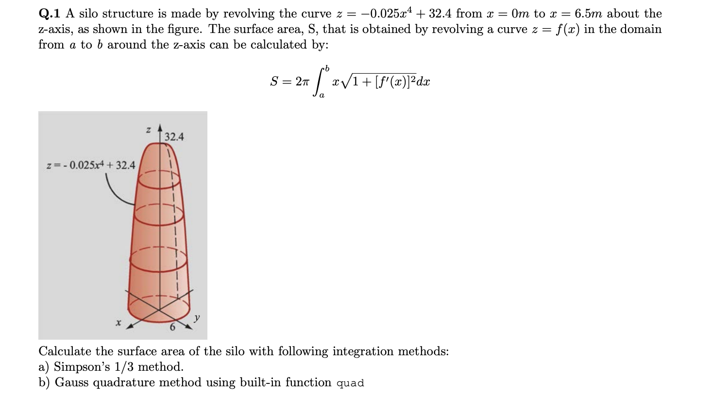 Solved Q.1 A silo structure is made by revolving the curve z | Chegg.com