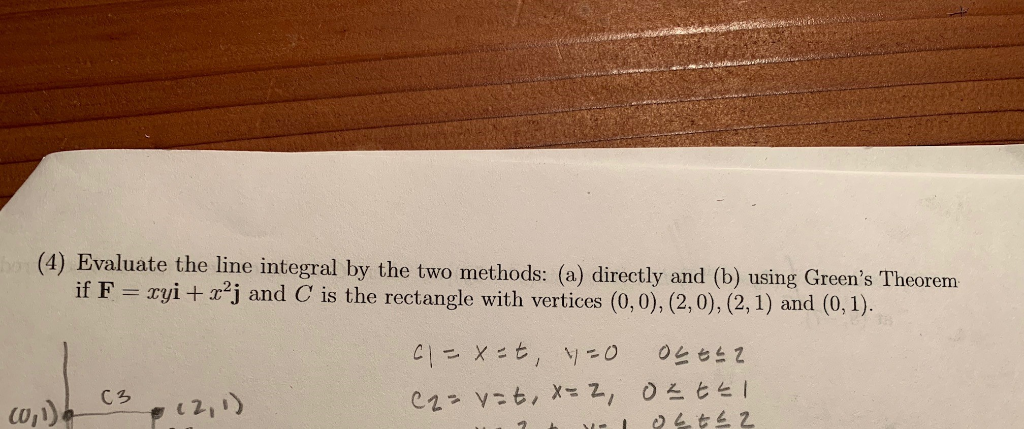 Solved (4) Evaluate the line integral by the two methods: | Chegg.com