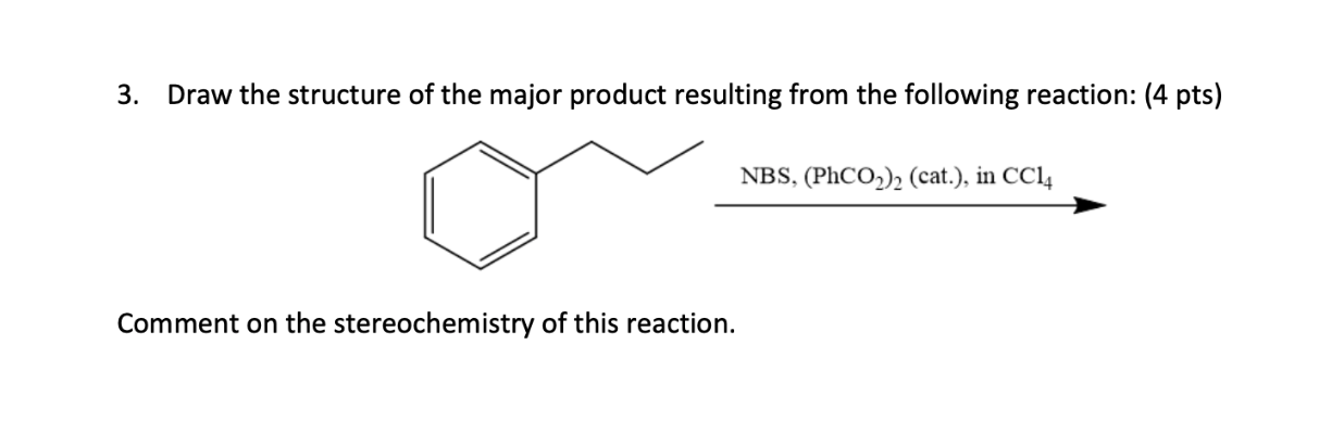 Solved 3. Draw the structure of the major product resulting | Chegg.com