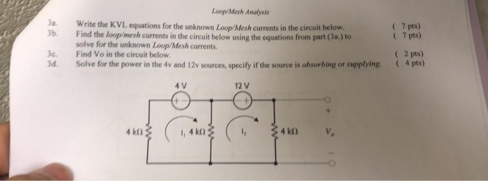 Solved Loop/Mesh Analysis a Write the KVL equations for the | Chegg.com