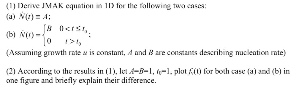 (1) Derive JMAK equation in 1D for the following two | Chegg.com