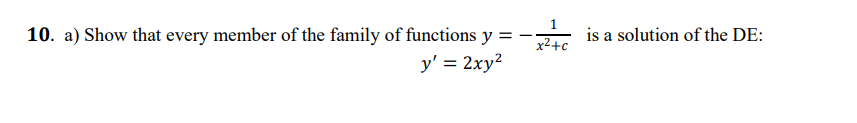 Solved 10. a) Show that every member of the family of | Chegg.com