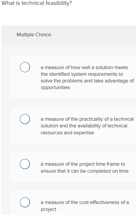 Solved What is technical feasibility?Multiple Choicea | Chegg.com