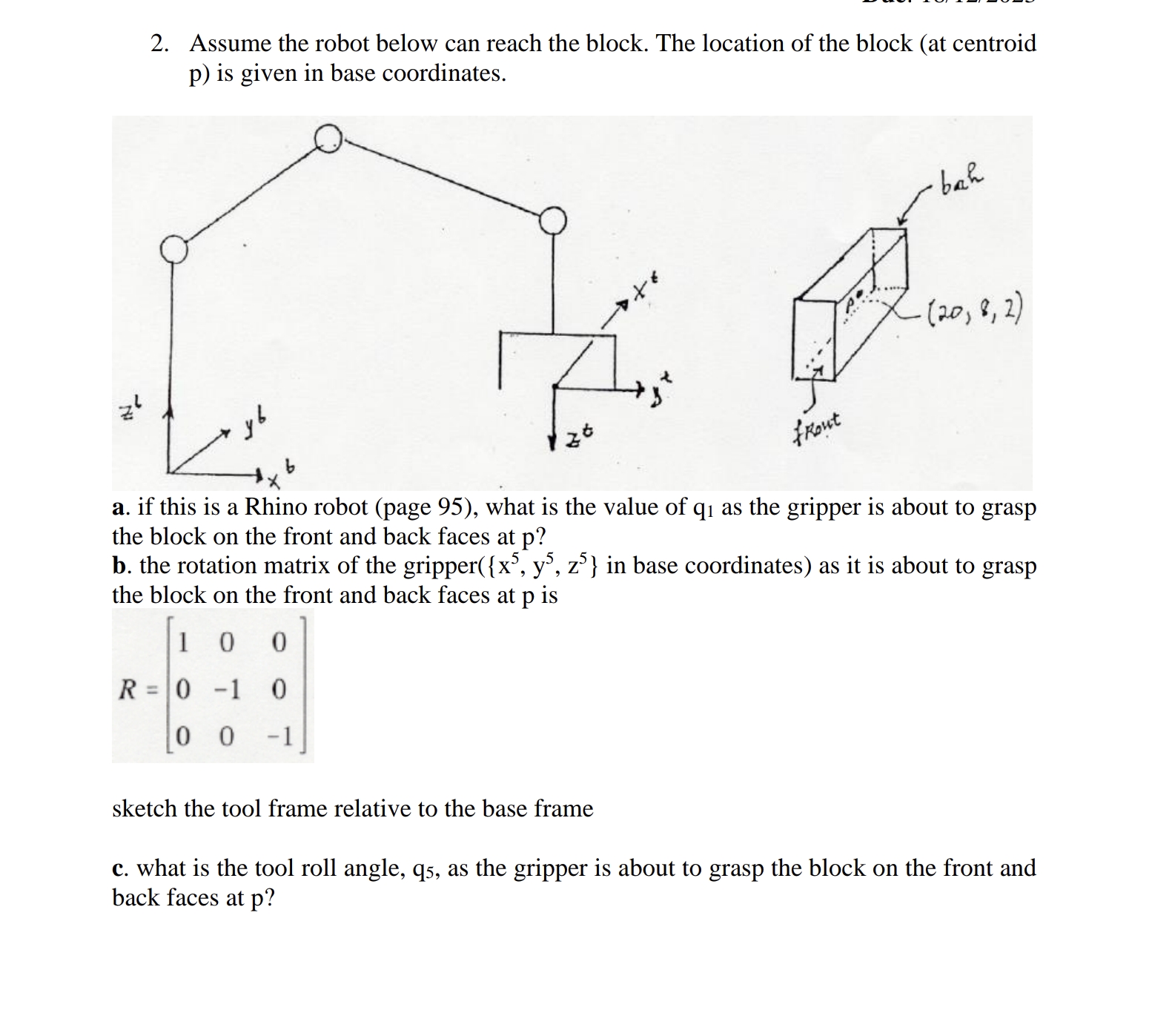 Solved 2. Assume the robot below can reach the block. The | Chegg.com