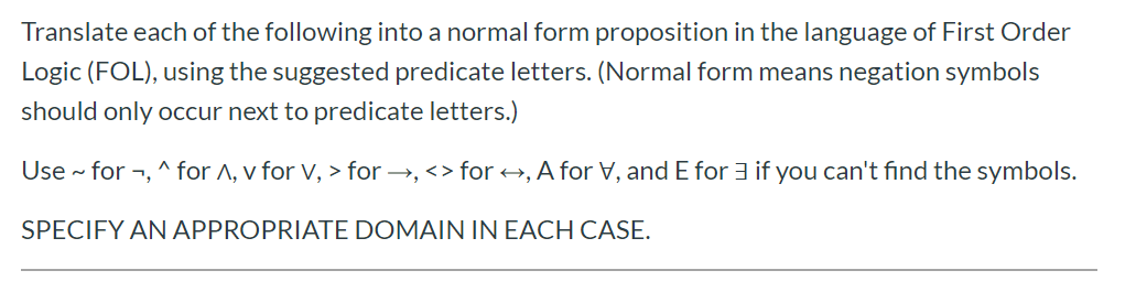 Solved Translate each of the following into a normal form | Chegg.com