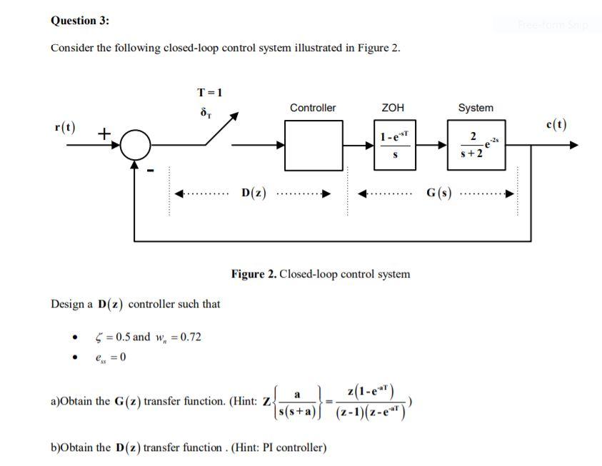 Solved Question 3: Consider the following closed-loop | Chegg.com