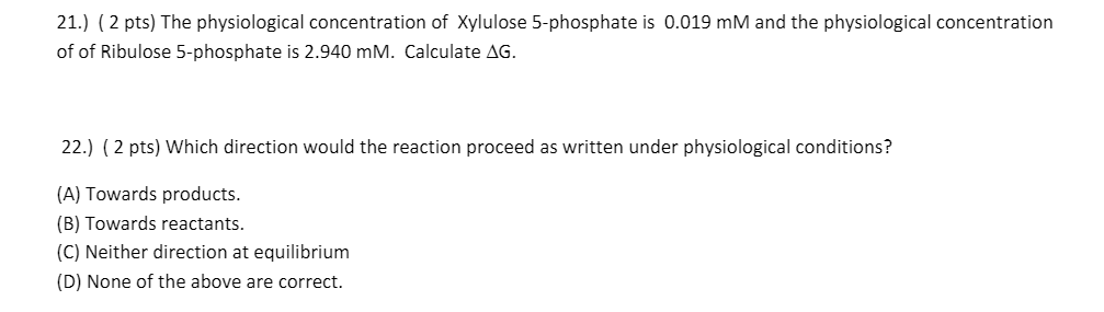 Solved 21.) (2 pts) The physiological concentration of | Chegg.com