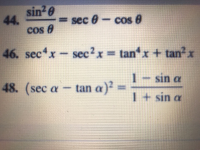 Solved sin^2 theta/cos theta = sec theta - cos theta sec^4 | Chegg.com