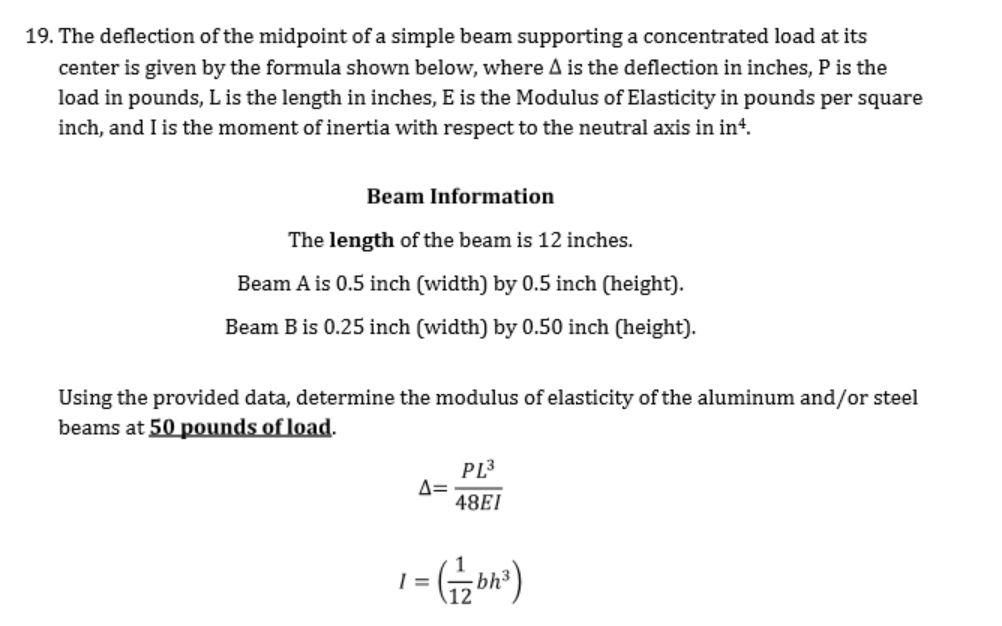 Solved 19. The deflection of the midpoint of a simple beam | Chegg.com