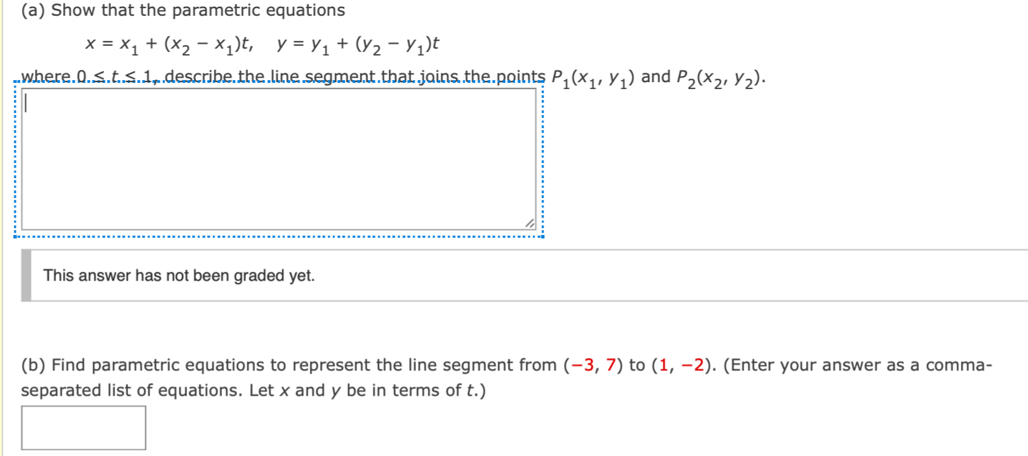 Solved (a) Show that the parametric equations x = x1 + (x2 – | Chegg.com