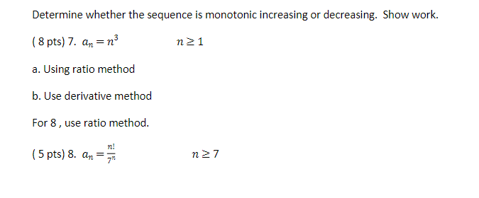 Solved Determine whether the sequence is monotonic | Chegg.com