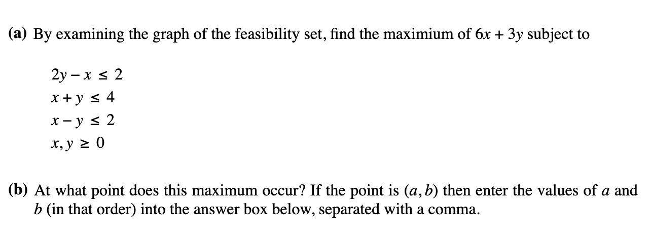 Solved (a) By examining the graph of the feasibility set, | Chegg.com