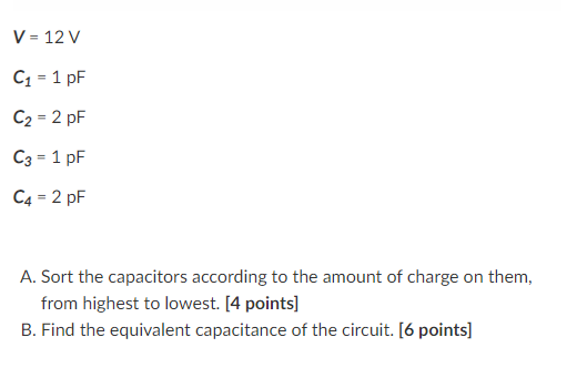 Solved C, -C4 का C2 V = 12 V C1 - 1 pF C2 = 2 pF C3 = 1 pF | Chegg.com