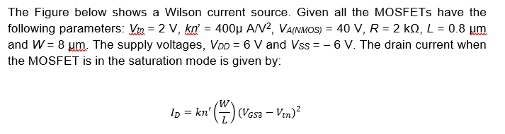 Solved The Figure below shows a Wilson current source. Given | Chegg.com