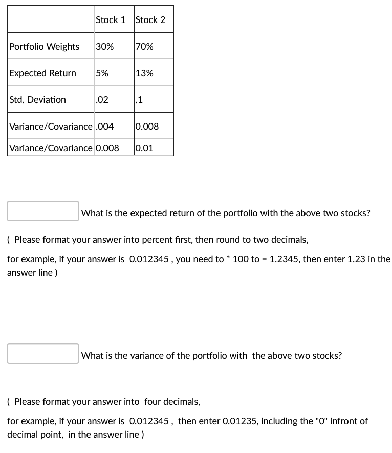 Solved Stock 1 Stock 2 Portfolio Weights 30% 70% Expected | Chegg.com