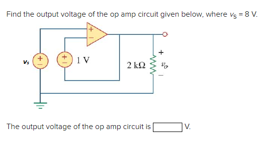 Solved Find the output voltage of the op amp circuit given | Chegg.com