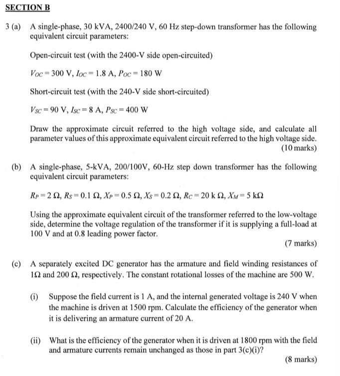 Solved ECTION B (a) A single-phase, 30kVA,2400/240 V,60 Hz | Chegg.com