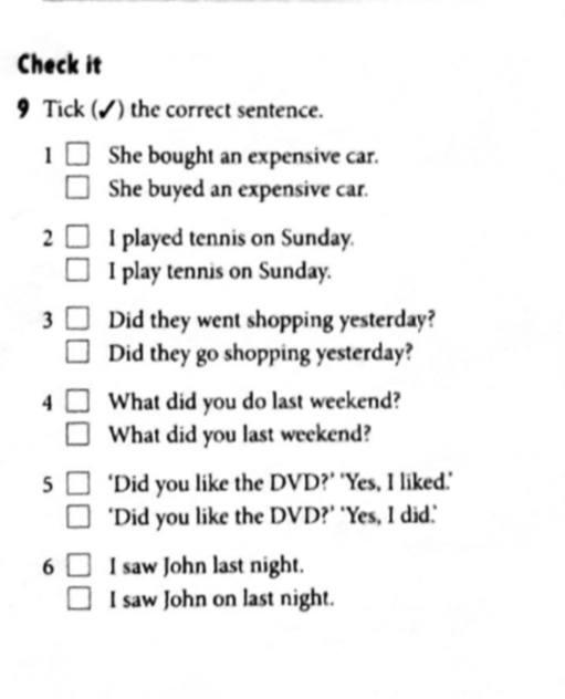 Solved Check it 9 Tick ( ) the correct sentence. 1 She | Chegg.com