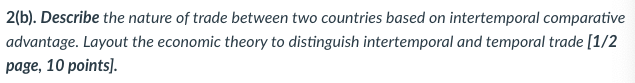 Solved 2(b). Describe the nature of trade between two | Chegg.com