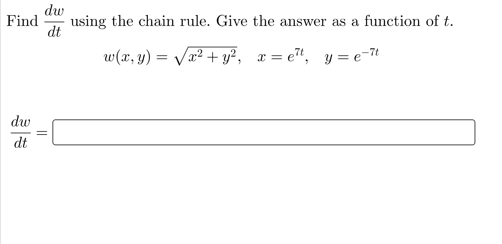 Solved Find dtdw using the chain rule. Give the answer as a | Chegg.com