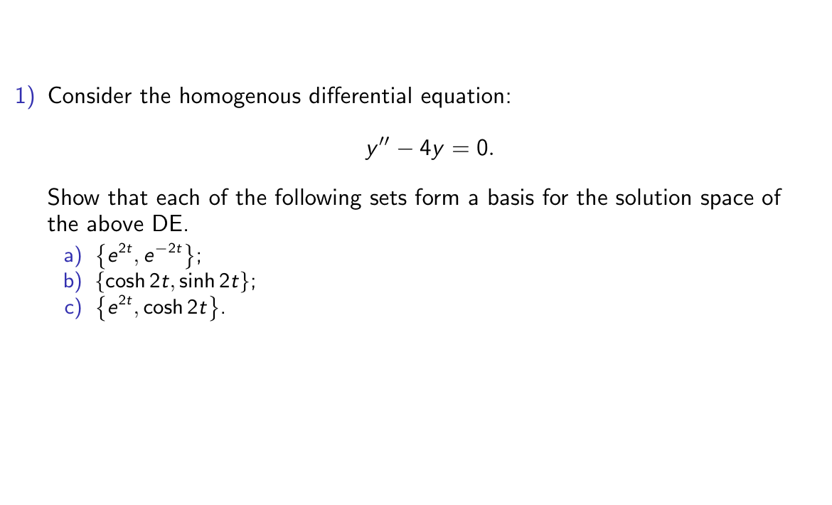 Solved Consider the homogenous differential | Chegg.com