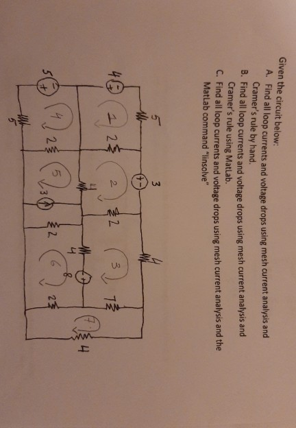 Solved Given the circuit below: A Find all loop currents and | Chegg.com