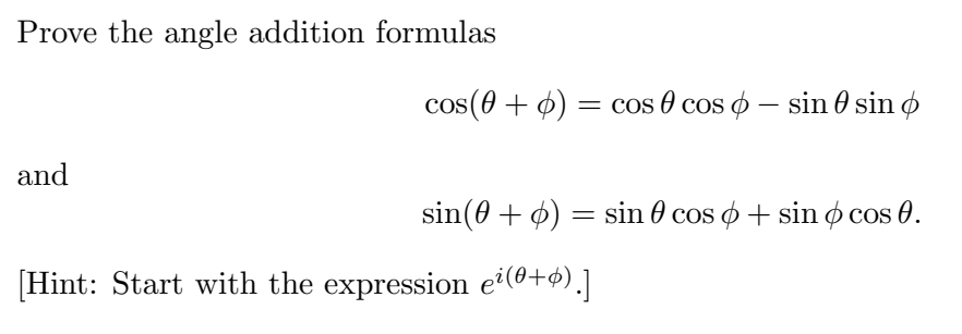 Solved Prove the angle addition formulas | Chegg.com