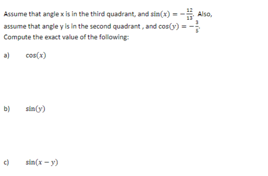 Solved Assume that angle x is in the third quadrant, and | Chegg.com
