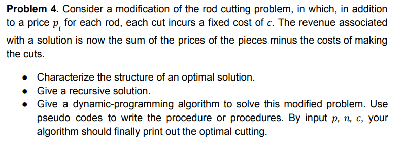 Solved Problem 4. Consider a modification of the rod cutting | Chegg.com