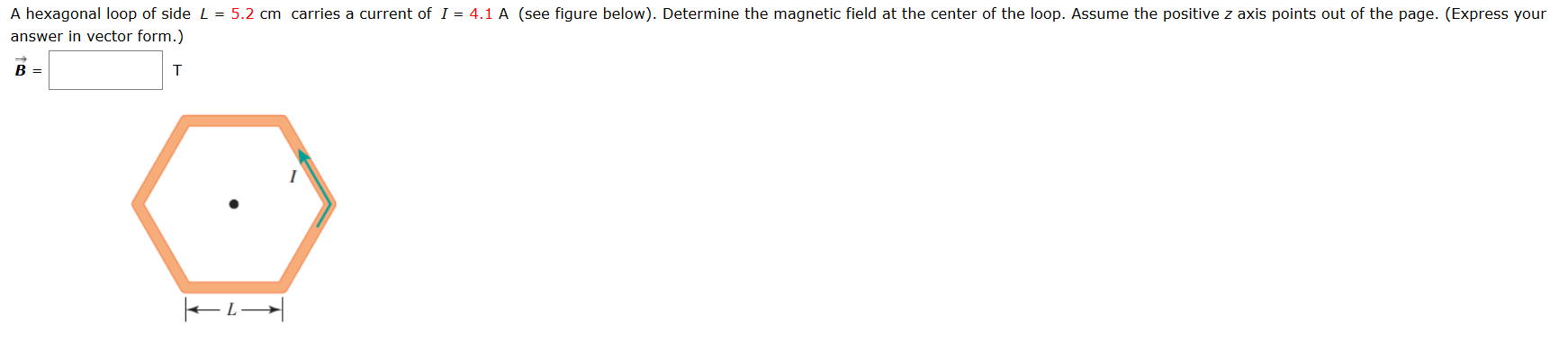 Solved A hexagonal loop of side L = 5.2 cm carries a current | Chegg.com