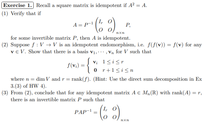 Solved Exercise 1. Recall a square matrix is idempotent if | Chegg.com